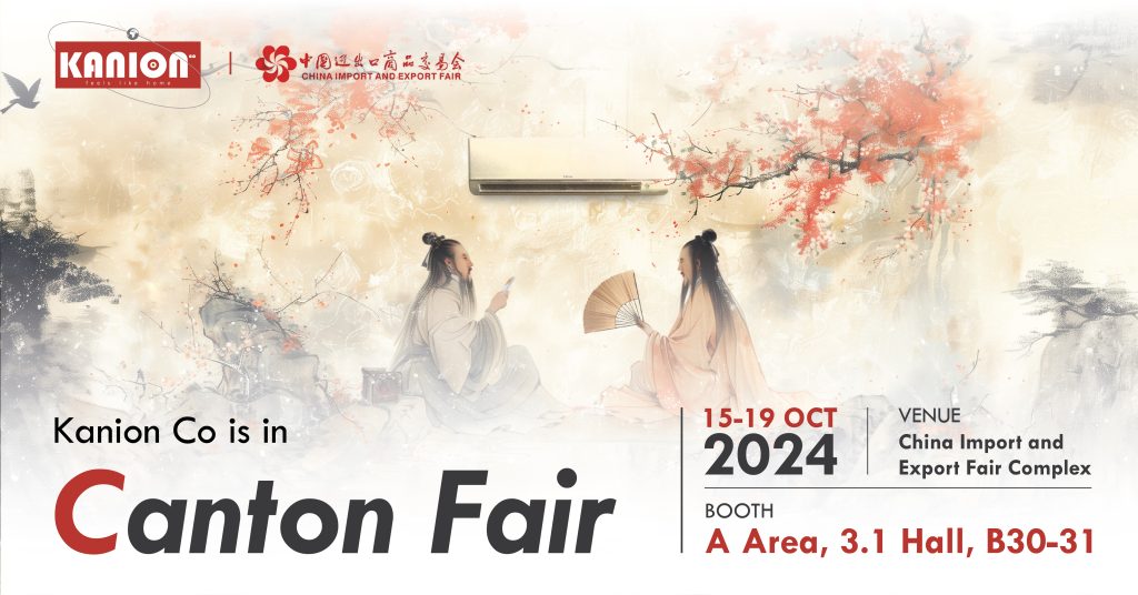 136th Canton Fair 2024 - Kanion Co